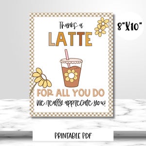 Latte Appreciation Sign: Teacher, Staff Thank You (digital Download) - Etsy