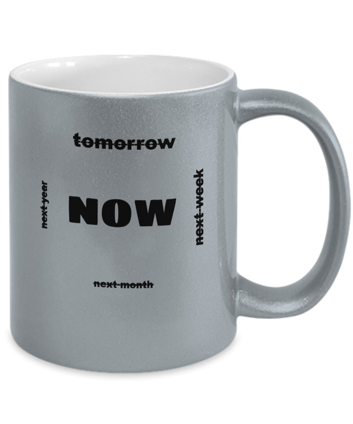 Metallic Now Mug, Now Mug, the Power of Now Mug, Motivational Metallic ...