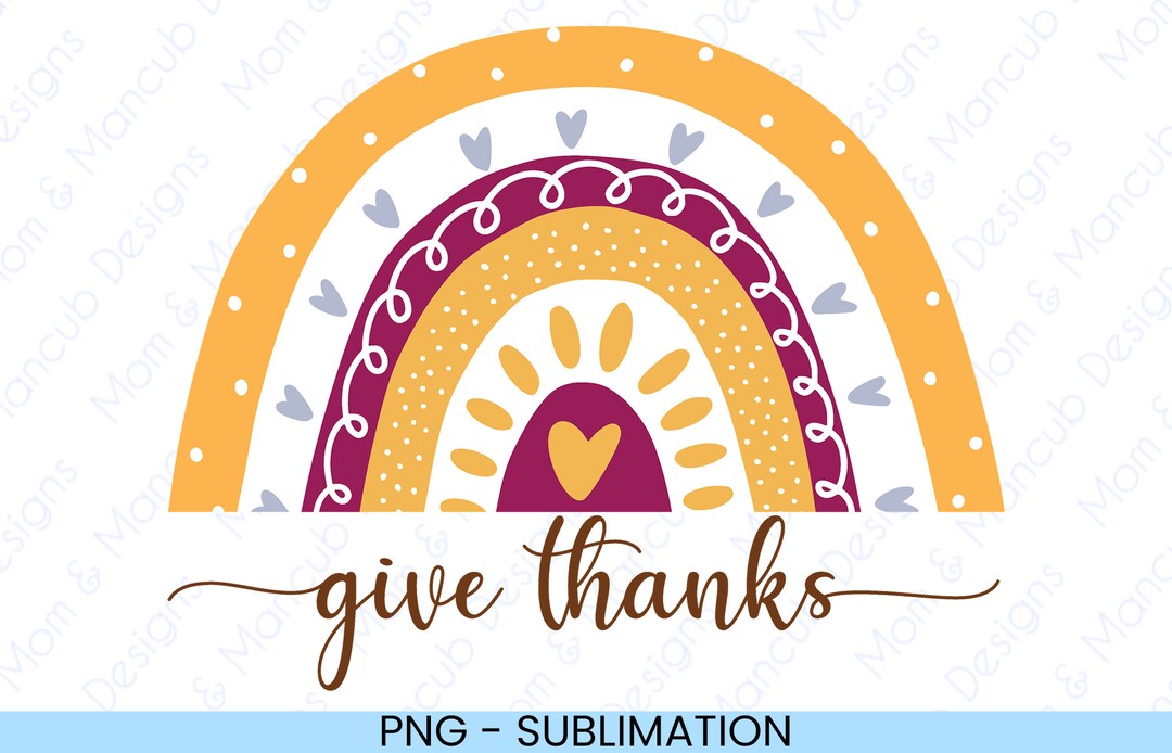 Boho Rainbow Give Thanks Sublimation Digital Download for - Etsy