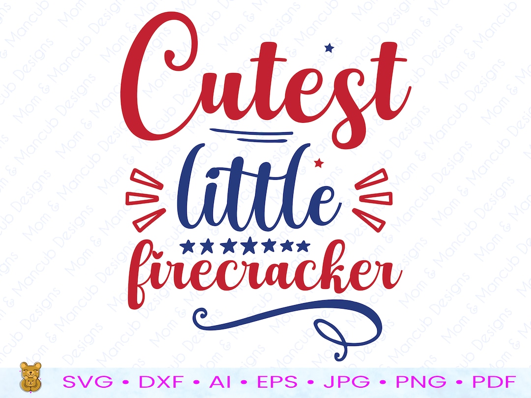 Cutest Little Firecracker With Stars SVG Digital Download Cut File for ...