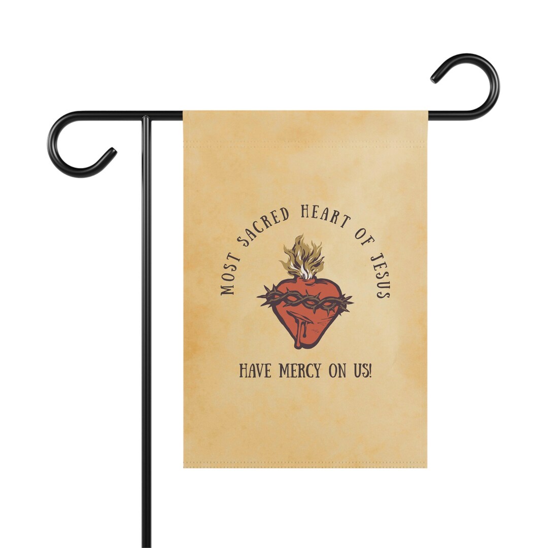 Sacred Heart Flag, Have Mercy on Us, Catholic Flag, Catholic Garden ...