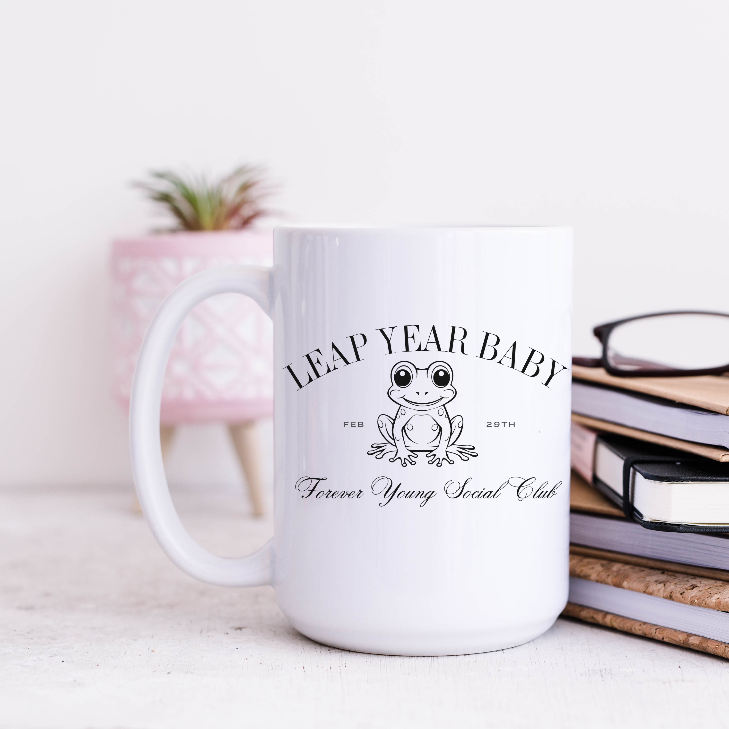 Leap Year Baby Social Club Mug Leap Year Coffee Cup Leap Year 2024 Leap ...