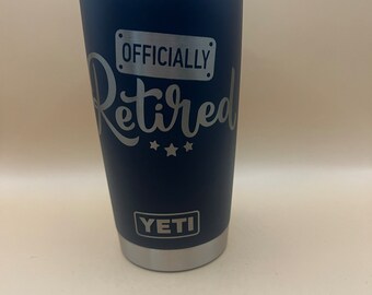 Retirement Yeti 30oz - Etsy