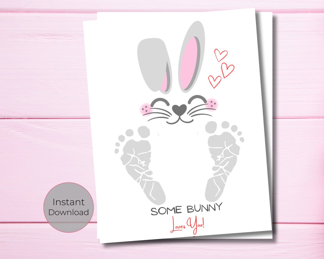 Easter Bunny Footprint Craft | Some Bunny Loves You Footprint | Kids ...