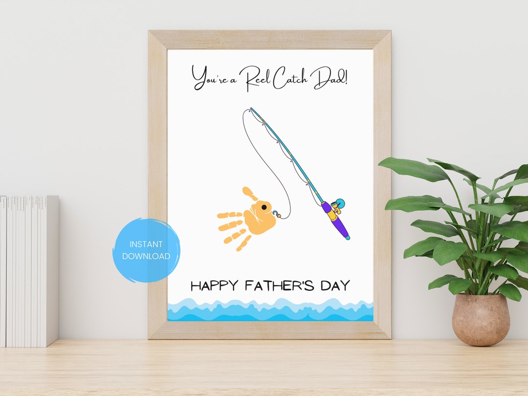 Fathers Day Handprint Art Printable | You're A Reel Catch Grandpa ...