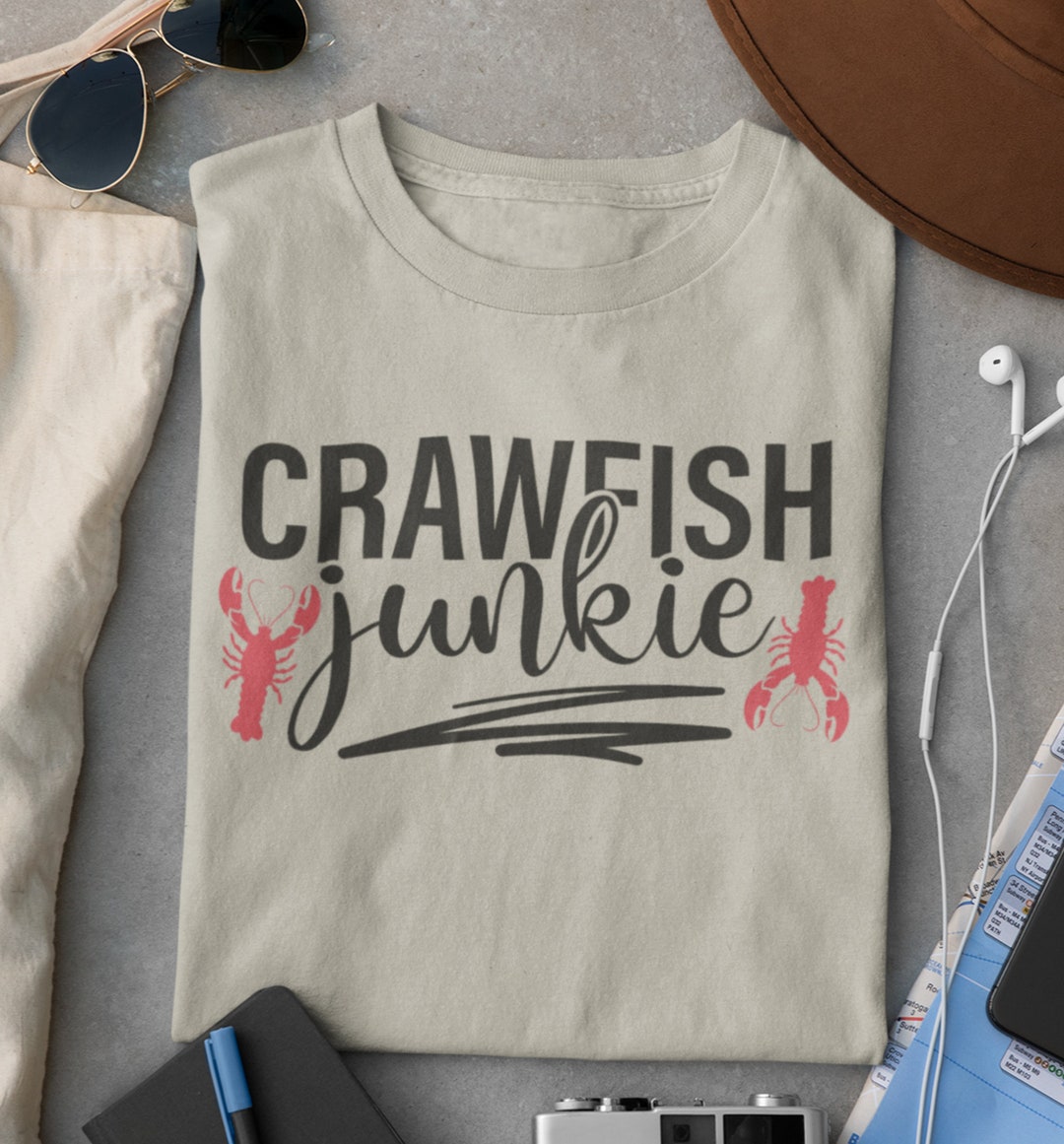 Crawfish Junkie T-shirt for Seafood Lovers, New Orleans, Louisiana ...