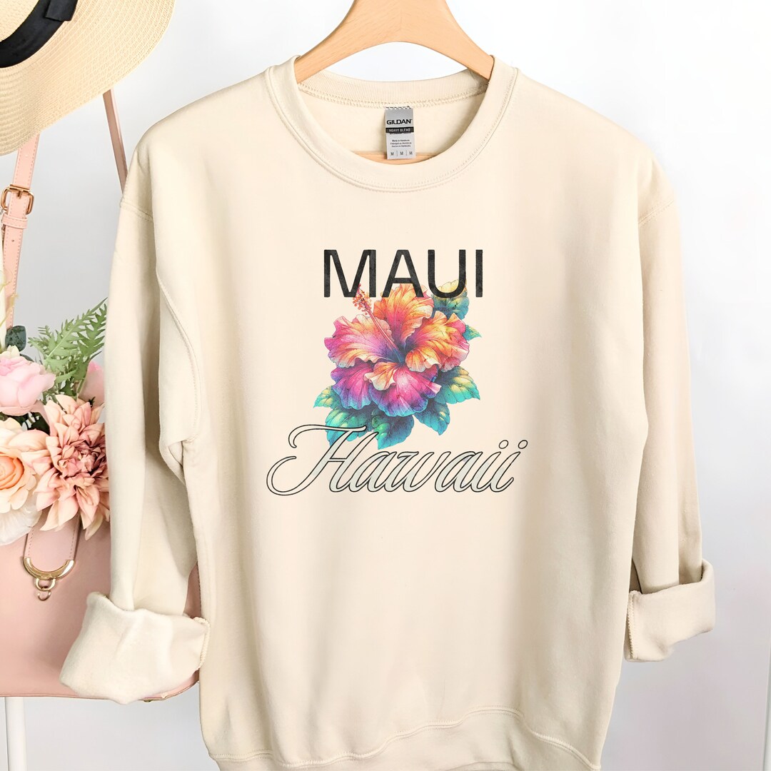 Maui Sweatshirt, Hawaii Crewneck Pullover Maui Shirt, Hawaii Shirt ...