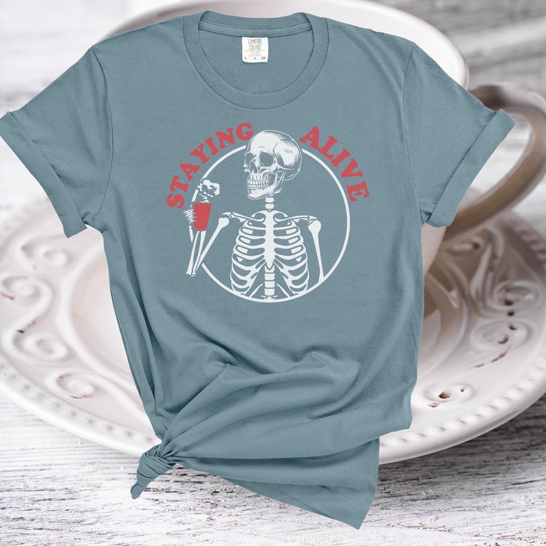 Best Coffee Staying Alive Shirt Funny Skull Funny Coffee - Etsy