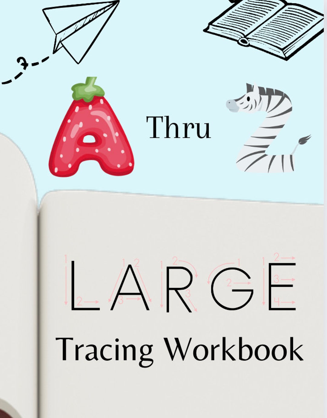 Large A Thru Z Tracing Alphabet Book! Learn How to Write! Education and ...