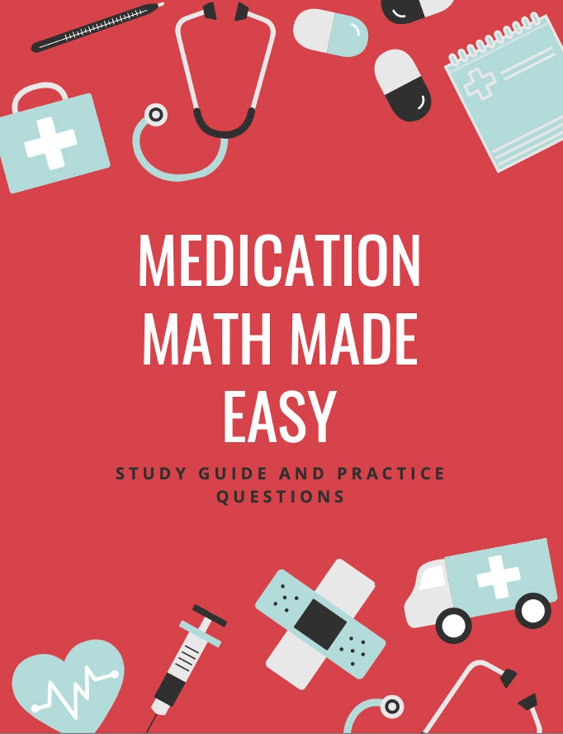 Updated Nurse Medication Math Made Easy L Study Guide L Education L ...