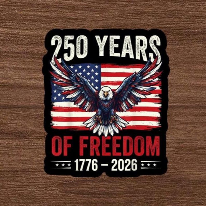 USA 250 Years Anniversary Sticker, 250th Anniversary American Flag ...