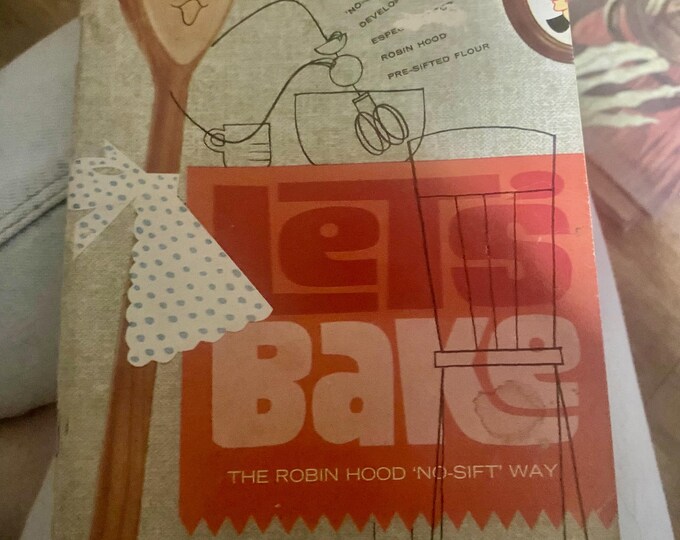 1964 Robin Hood Flour Recipe Book Let's Bake the Robin Hood No Sift Way ...