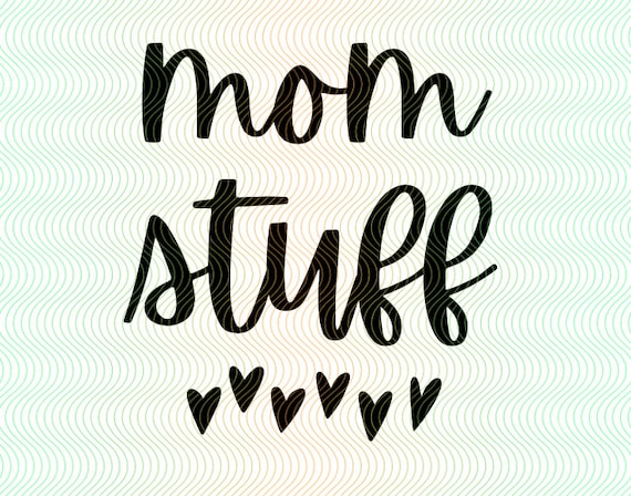 Mom Stuff Mommy Things SVG - Etsy