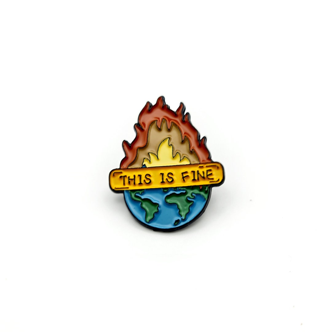 Burning World Meme Pin this is Fine - Etsy