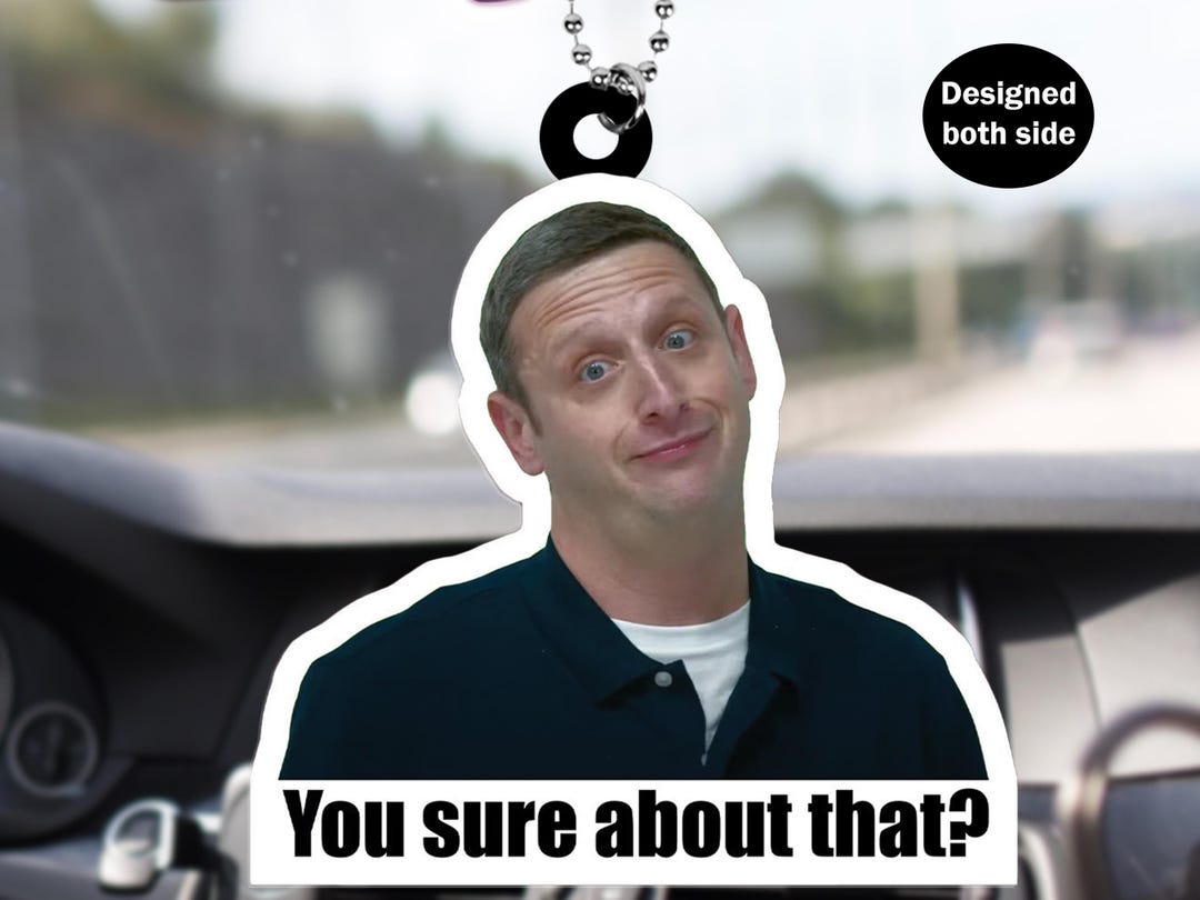 You Sure About That Funny Meme Car Rear View Mirror Ornament, You Sure ...
