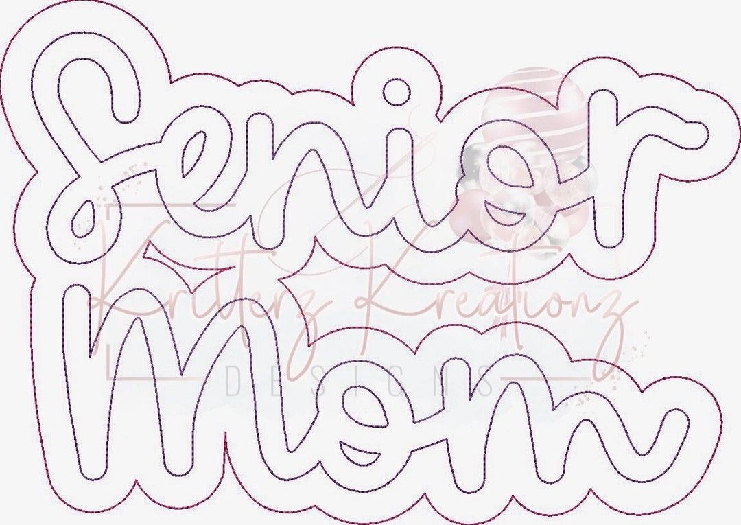 Senior Mom Double Applique Design. Senior Mom Offset Applique Design ...