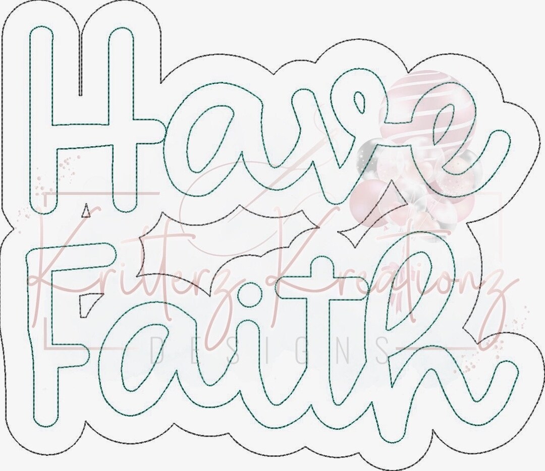 Have Faith Double Applique Design. Have Faith Offset Applique Design ...