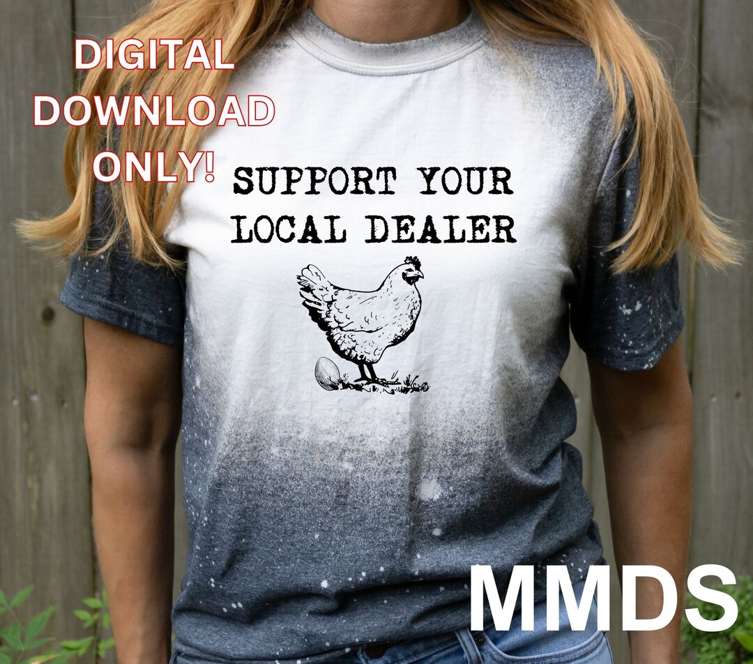 Support Your Local Dealer Png, Instant Download, Chicken Png, Digital ...