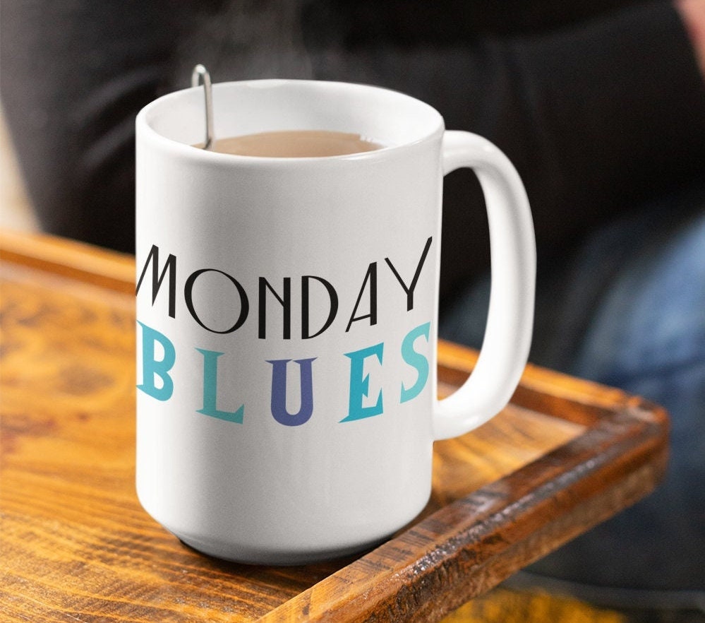 Days of the Week Mug Monday Blues Coffee Mug Gift for Her - Etsy