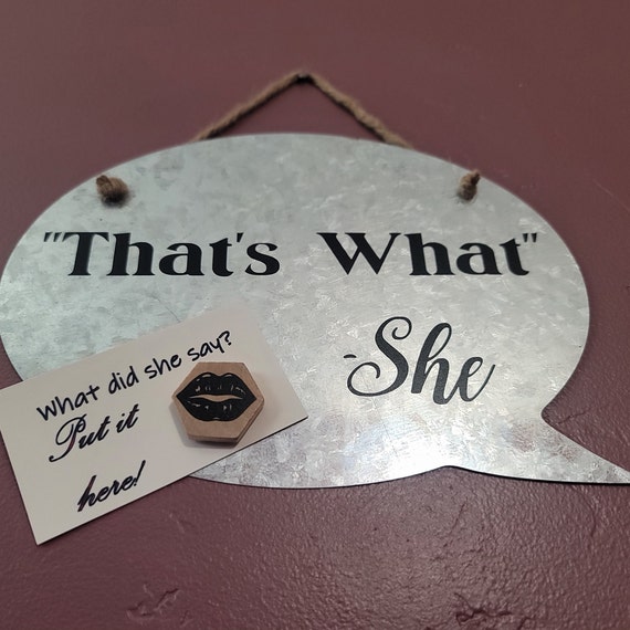 Metal Sign That's What She Said Funny and Interactive - Etsy