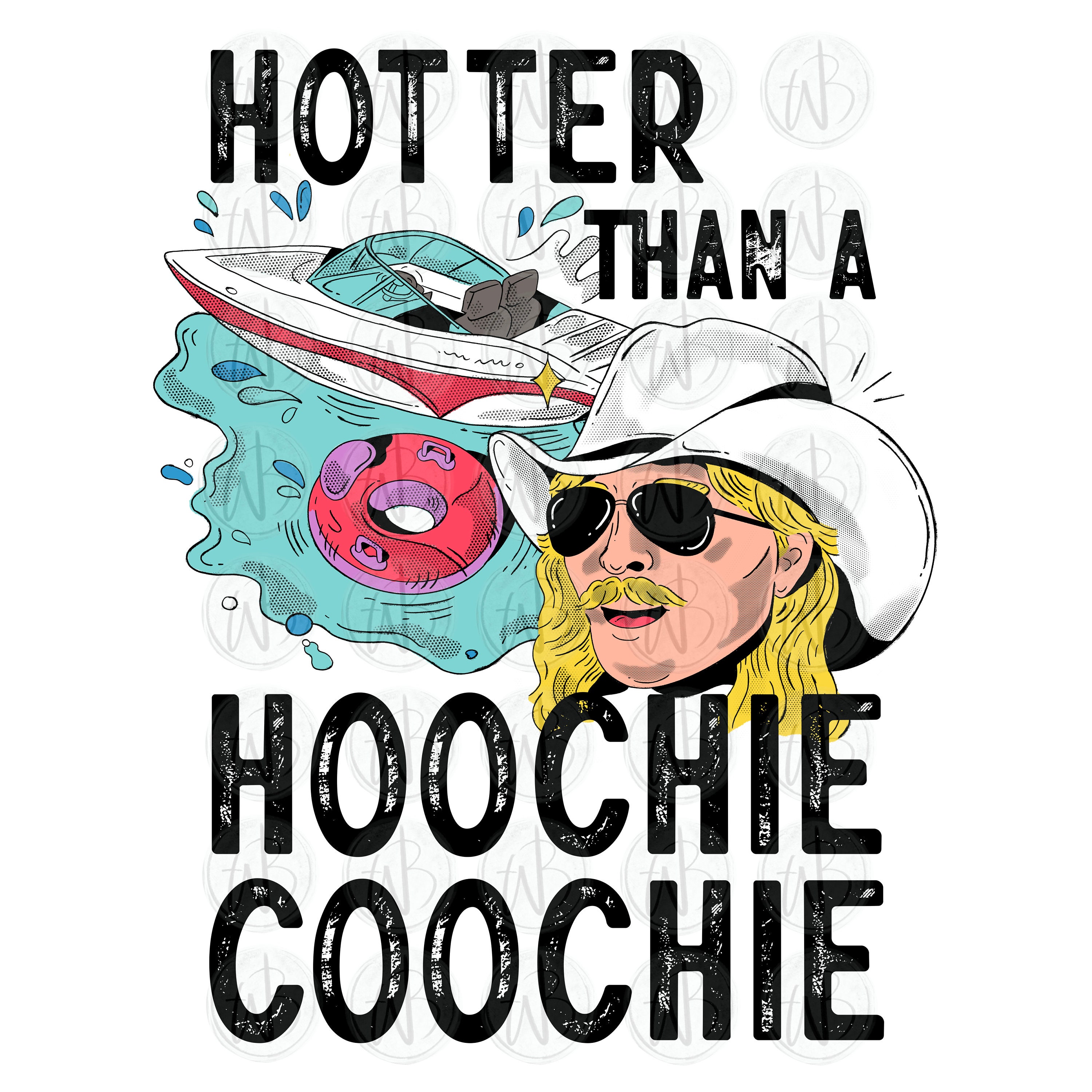 Hotter Than a Hoochie Coochie Digital Download Png - Etsy