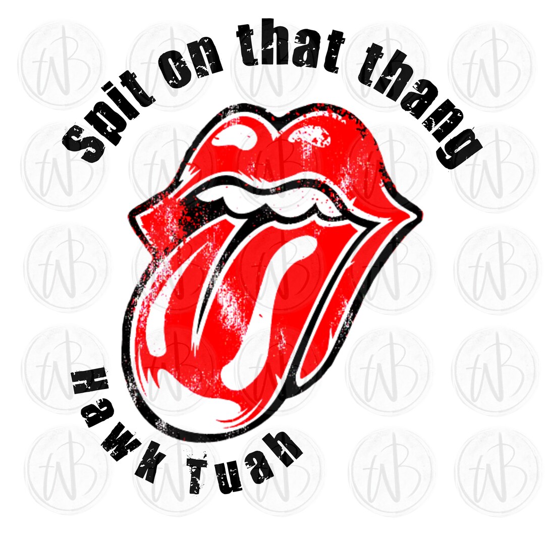 Hawk Tuah Spit on That Thang Png - Etsy