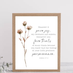 Bible Verse Print | James 1:2-3 | Home Decor Print | Encouraging Print ...