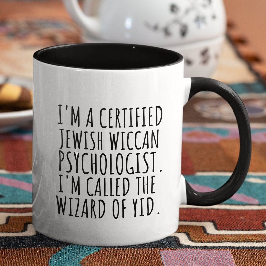 Certified Jewish Wiccan Psychologist,funny Jewitch Coffee Mug,jewish ...