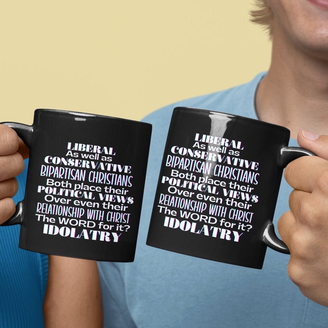 Political Christians Coffee Mug,political Gifts,liberal Christians ...