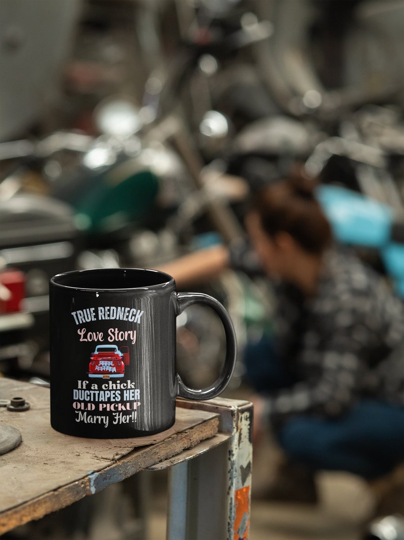 True Redneck Love Story Coffee Mug,redneck Humor,southern Romance ...