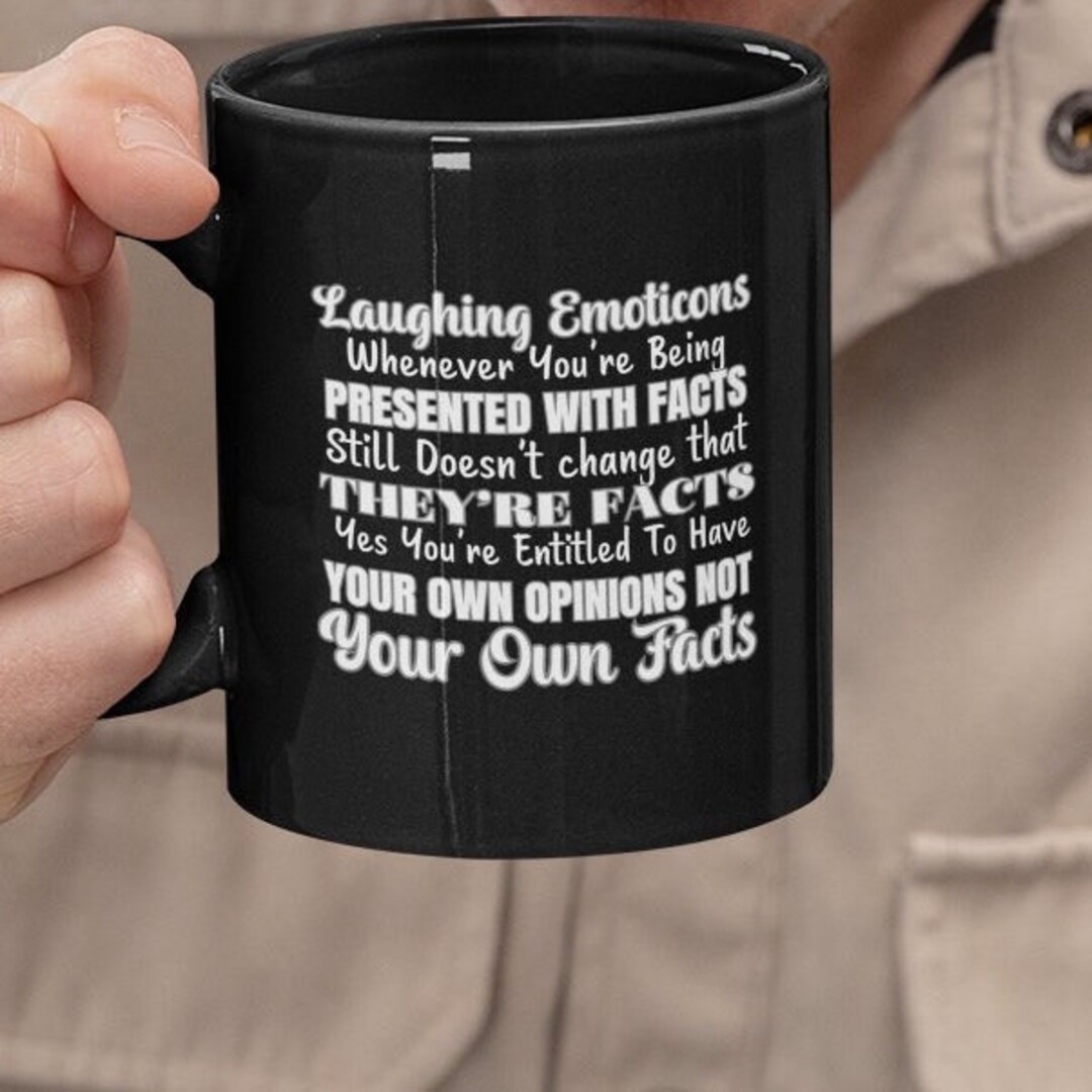 Laughing Faces Coffee Mug,the Logical Mind,opinions and Facts,laughing ...