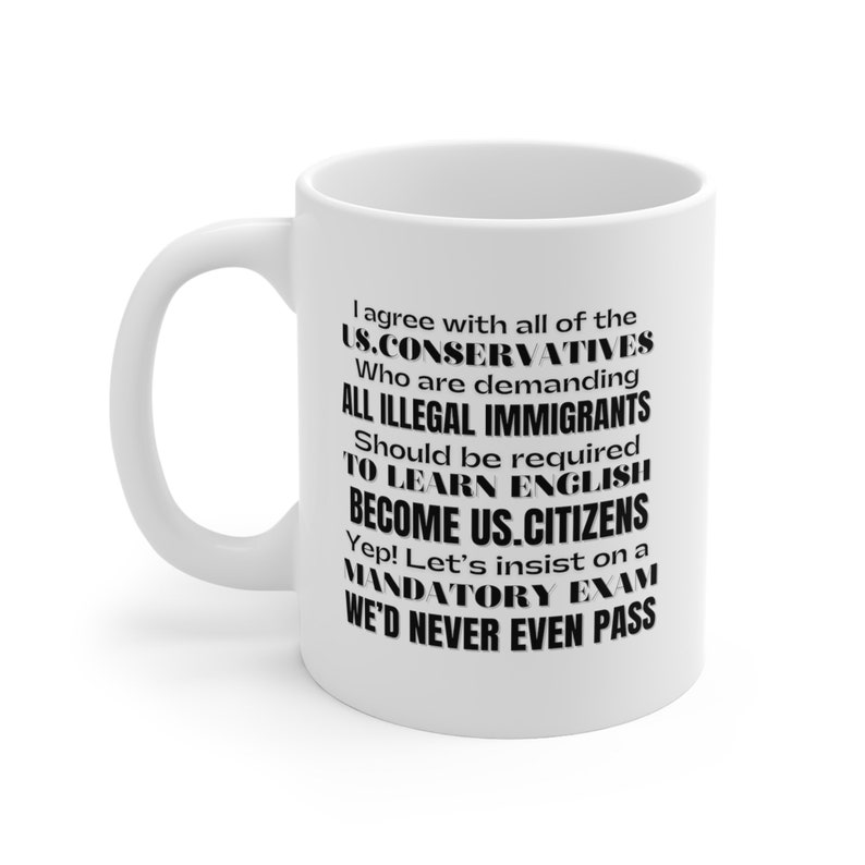 Funny Immigration Coffee Mug,liberal Humor,open Borders,liberal ...