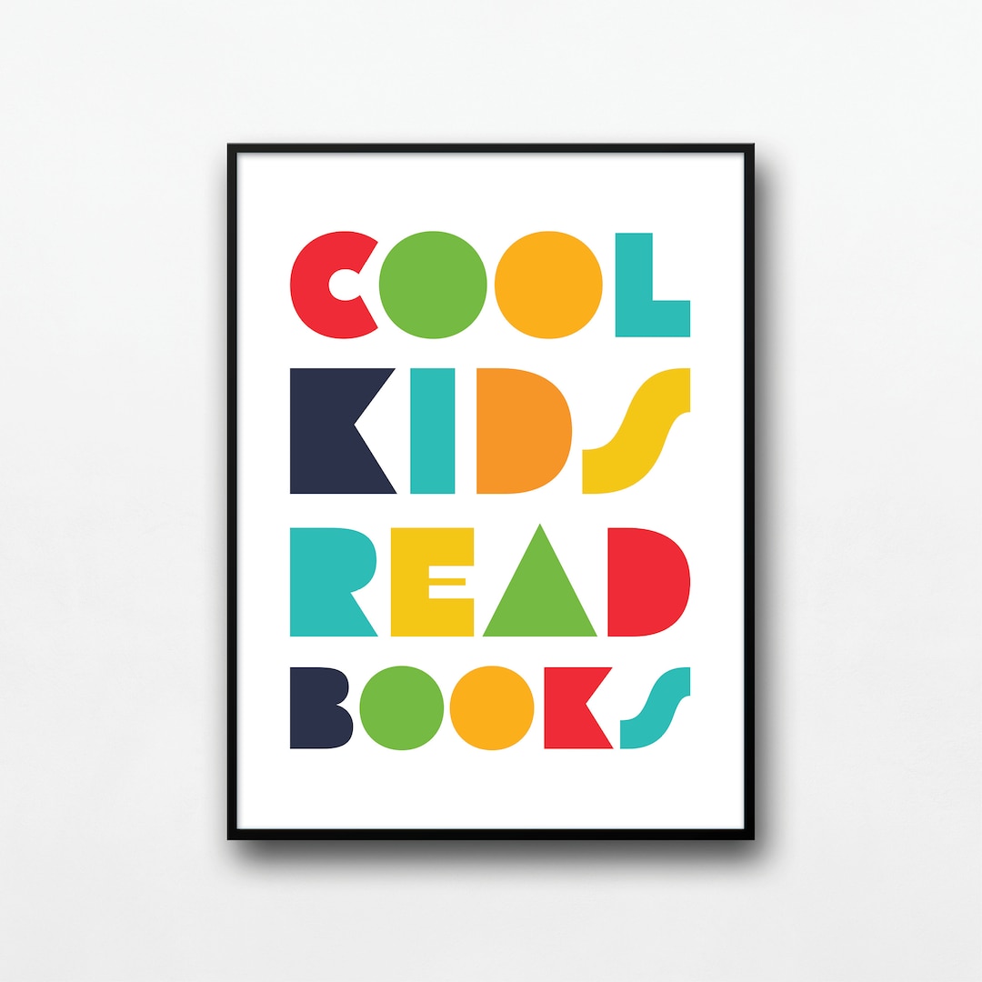 Cool Kids Read Books Print, Read Quote Sign, Book Lover Gift, Kids ...