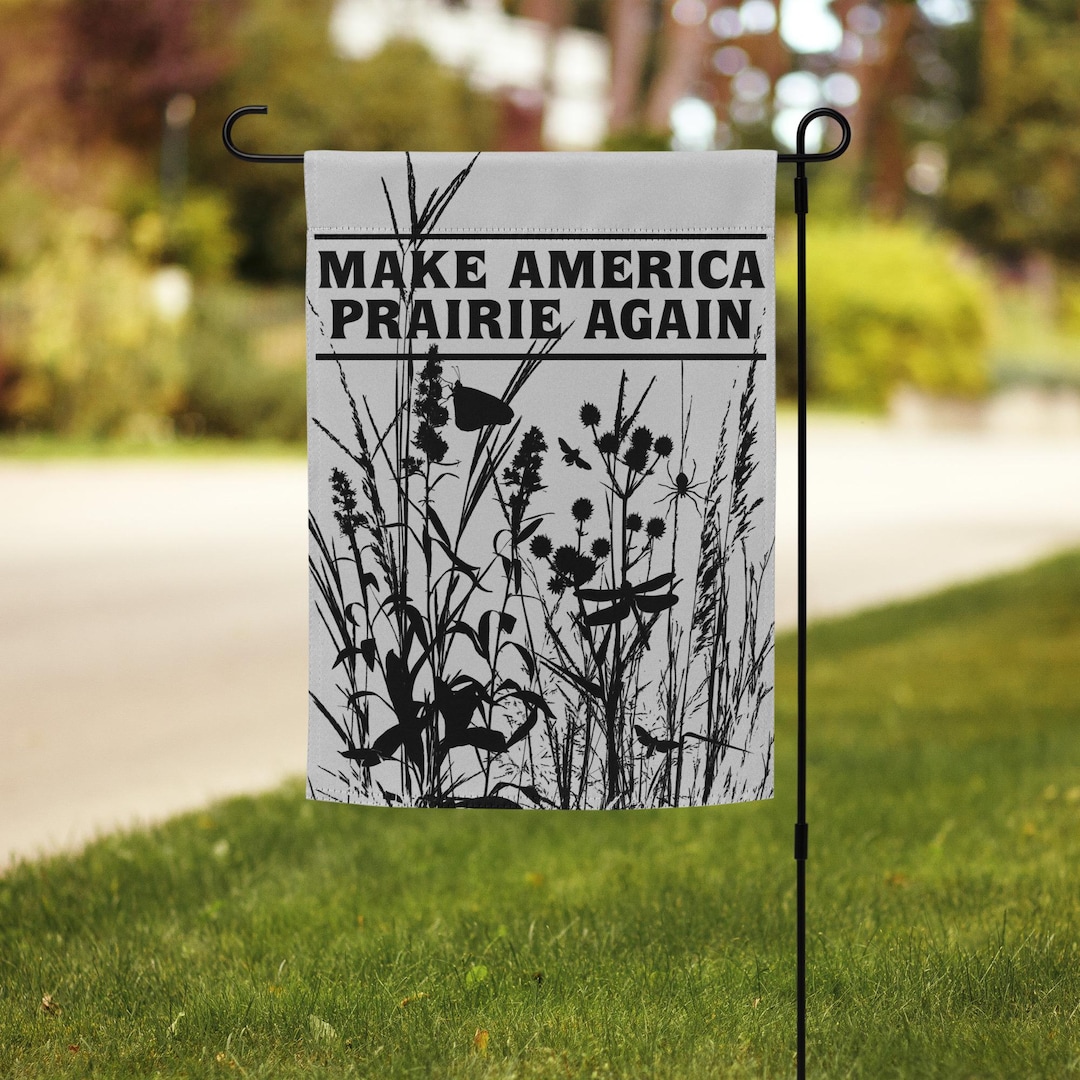 Make America Prairie Again (garden Flag) - Etsy