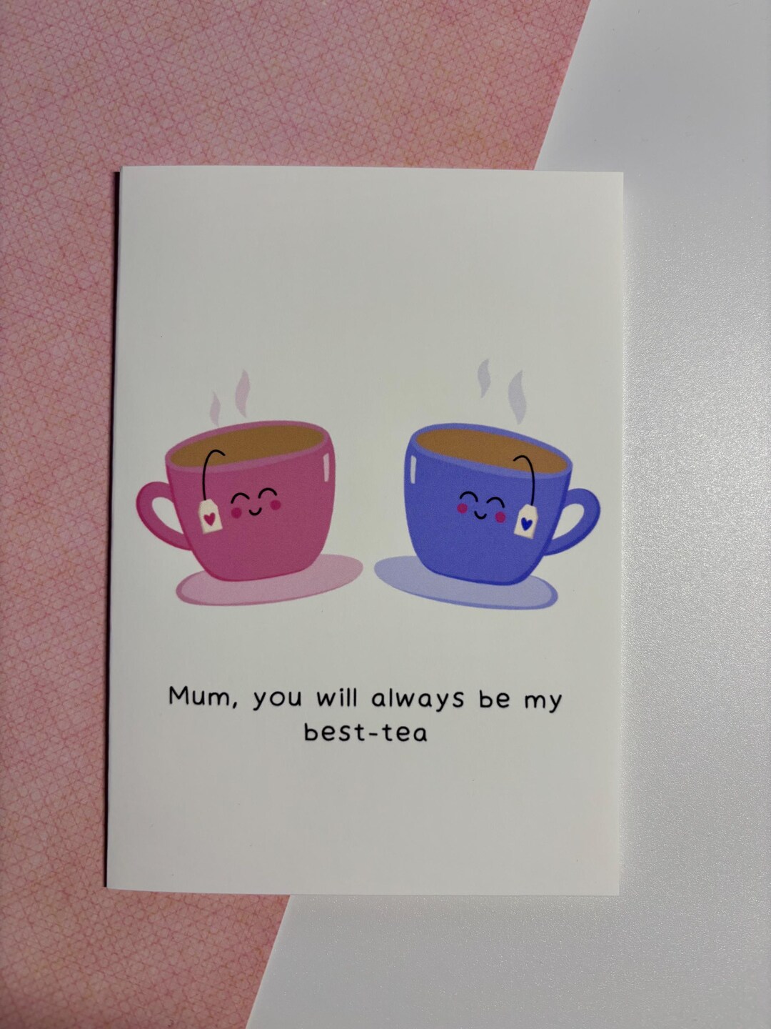 Mum You Will Always Be My Best-tea Mother’s Day Card | Cute Mother’s ...