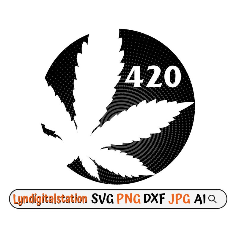 420 Svg 420 Cannabis Clipart Four Twenty Weed Cut File - Etsy