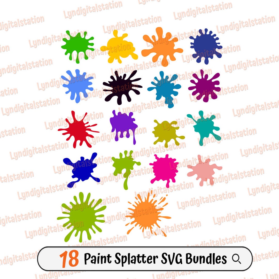 Paint Splatter Bundles Svg | Color Splash Clipart | Paint Blotches Cut ...