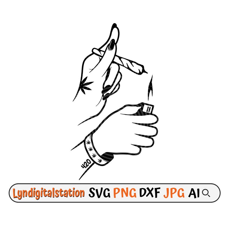 Hand Weed Svg Sexy Hand Smoking Clipart hand With Lighter and Weed Cut ...