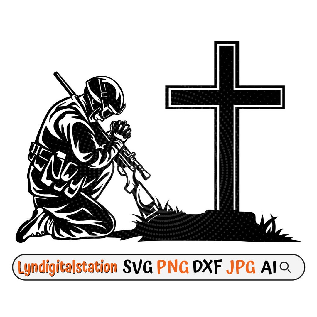 Soldier Kneeling Svg | Praying Clipart | Soldier in Front of the Cross ...