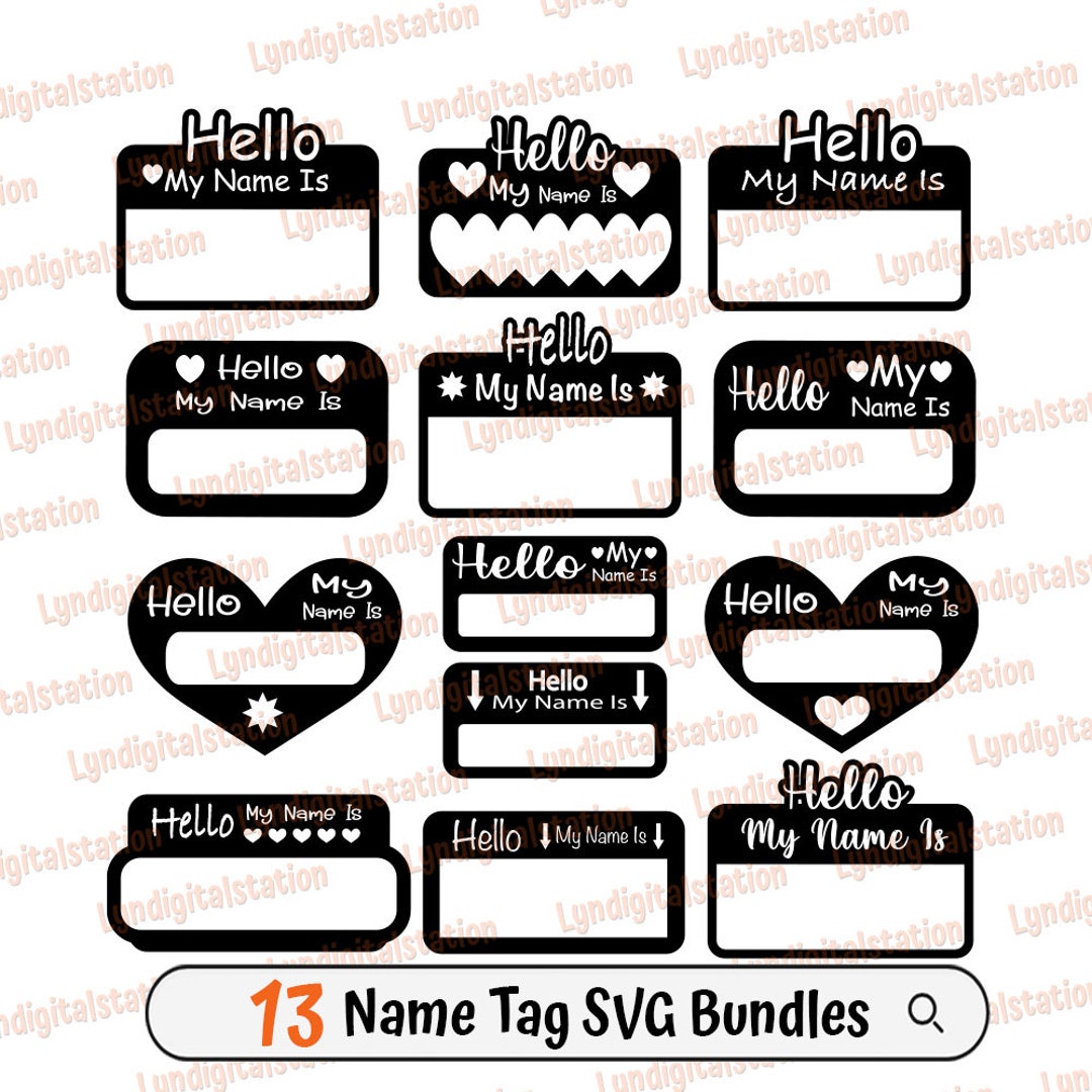 Name Tag Bundles Svg | 13 ID Tags Clipart | Hello My Name is File ...
