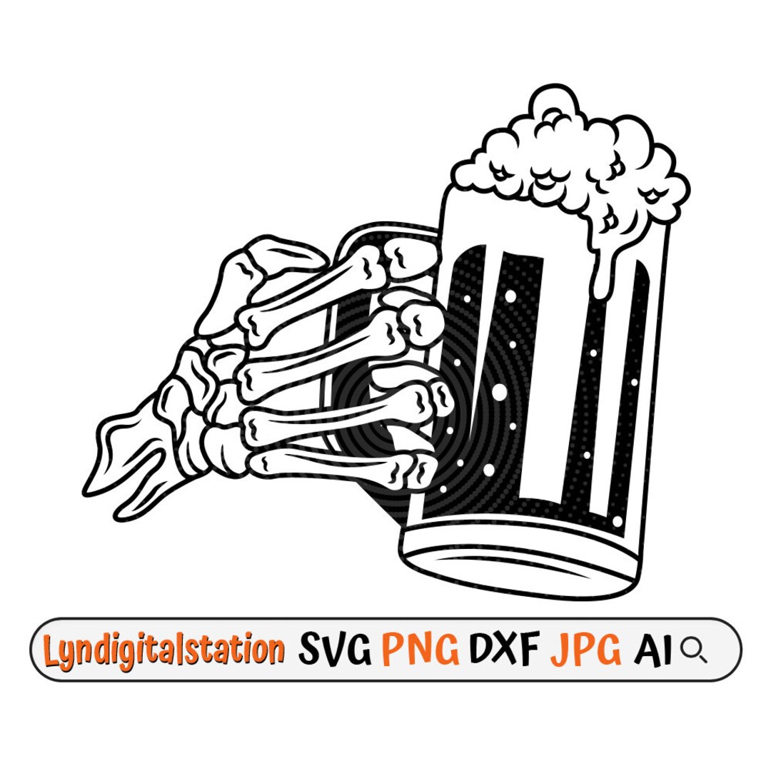 Skeleton Hand Holding Beer Svg | Skeleton Hand Clipart | Beer Mug Cut ...