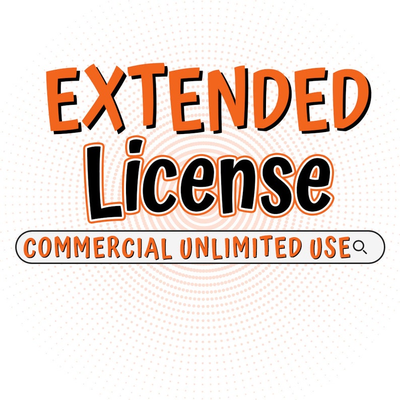 Extended License for Commercial Use Unlimited Use One Time - Etsy