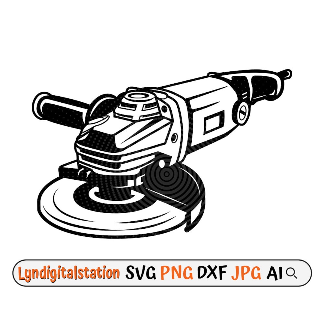 Grinder Svg |construction Tools Clipart | Handyman Cut File | Angle ...