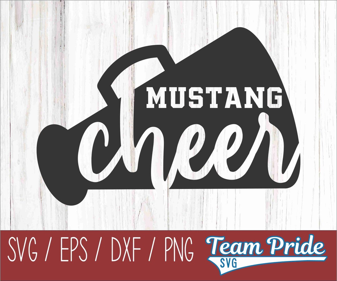 Mustangs Cheer SVG Digital Download Printable - Svg, Eps, Dxf, Png File ...