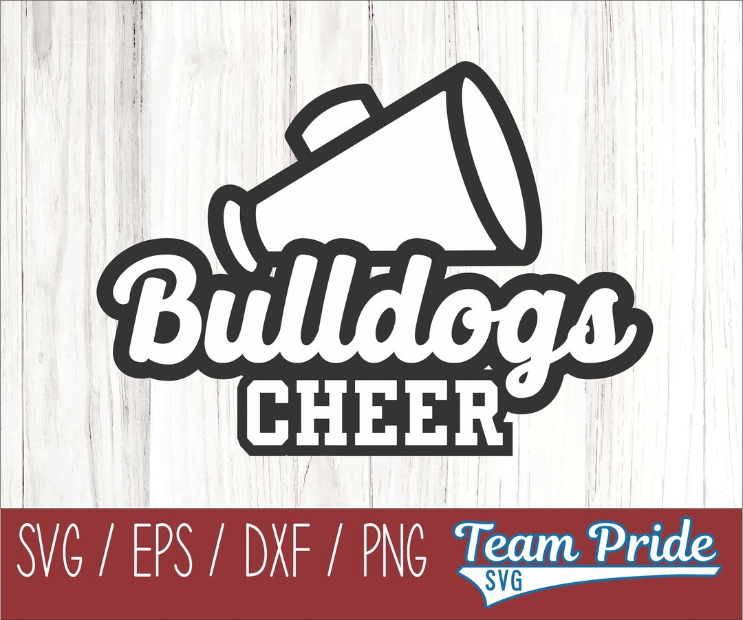 Bulldog Cheer SVG Printable Digital Download PNG EPS Dxf Do It Yourself ...