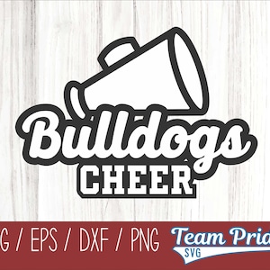 Bulldog Cheer SVG Printable Digital Download PNG EPS Dxf Do It Yourself ...
