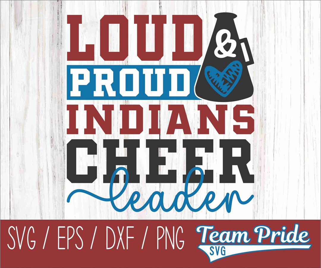 Loud and Proud Indians Cheerleader SVG Megaphone Digital - Etsy