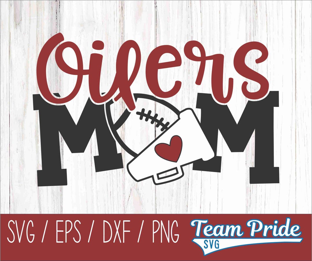 Oilers Football & Cheer Mom SVG Digital Download Printable - Svg, Eps ...