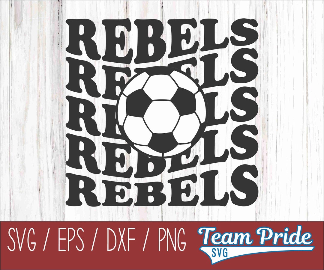 Rebels Soccer Retro Wave SVG Digital Download Printable - Svg, Eps, Dxf ...