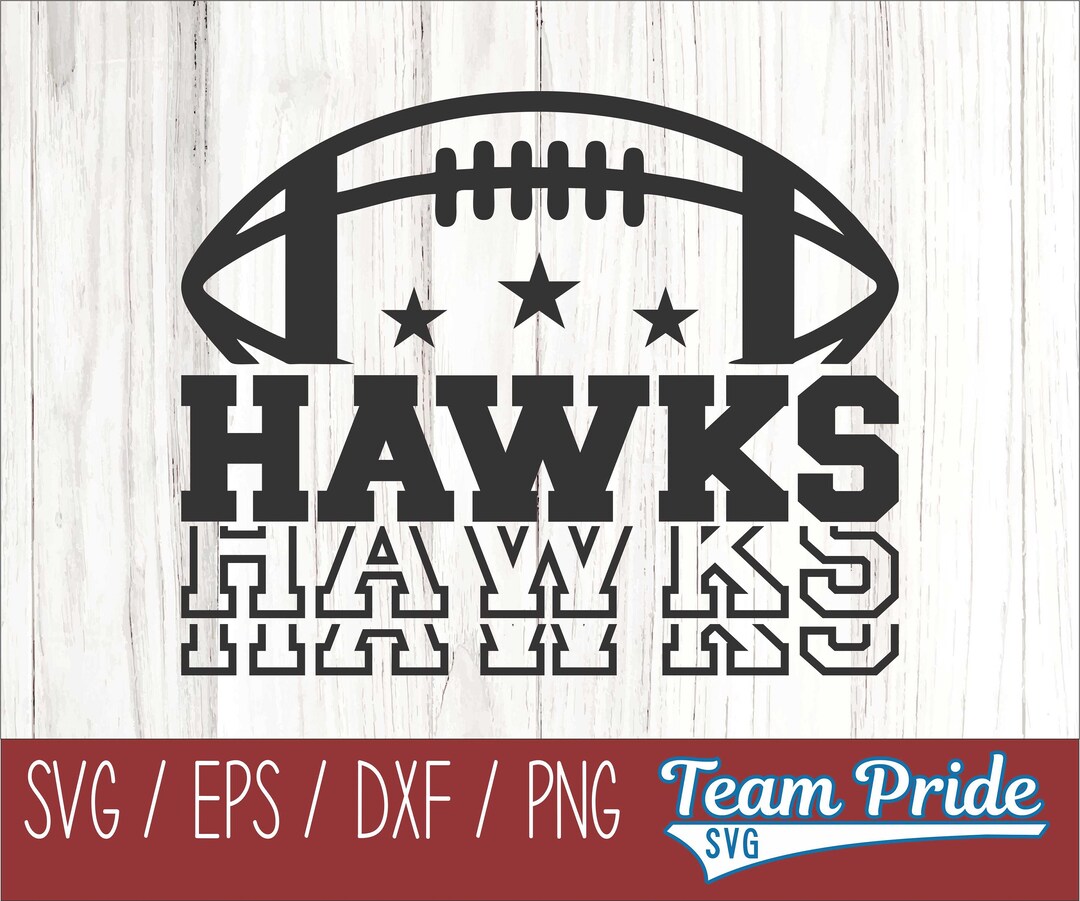 Hawks Football SVG Digital Download Printable - Svg, Eps, Dxf, Png File ...